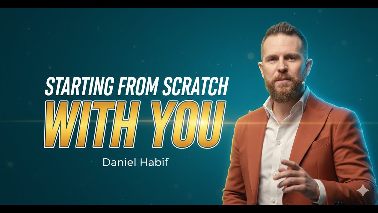 STARTING FROM SCRATCH WITH YOU   Daniel Habif