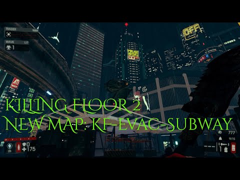 Steam Community :: Video :: Killing Floor 2 | New Map: KF-Evac-Subway