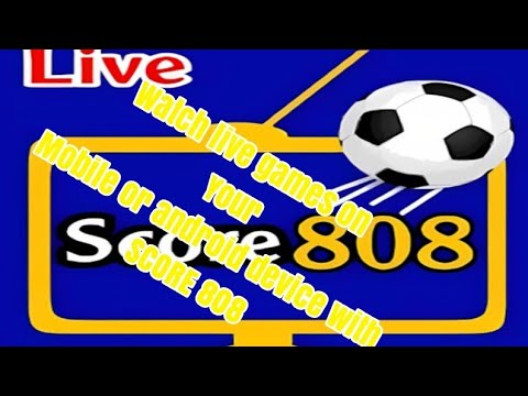watch live football on SCORE 808 SUBSCRIBE