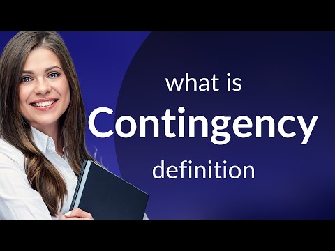 Contingency ā what is CONTINGENCY meaning