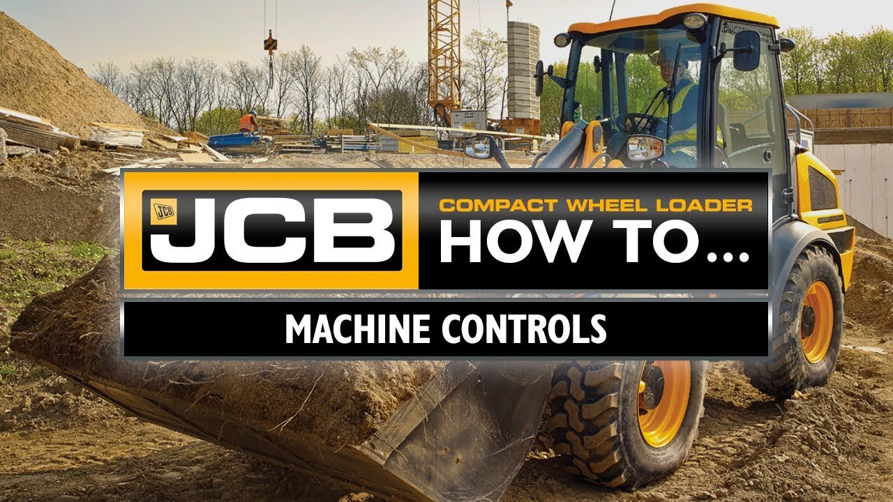 JCB Compact Wheel Loader How To - Machine Controls