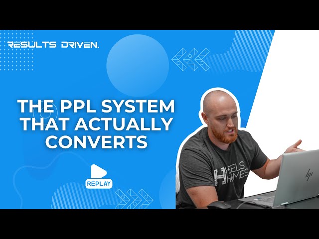 Stop Wasting Leads: The PPL System That Actually Converts | Galaxy