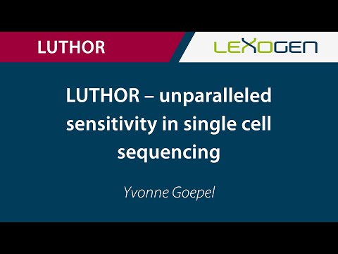 LEXOGEN TALK: LUTHOR – unparalleled sensitivity in single cell sequencing
