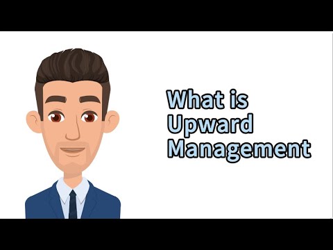 What is Upward Management?