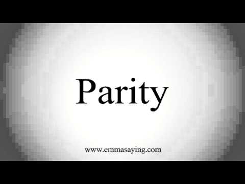 How to pronounce Parity