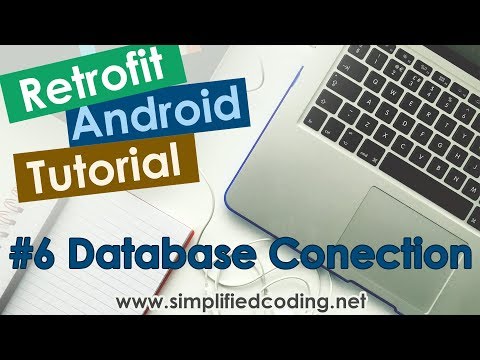 #6 Retrofit Android Tutorial - Database Connection