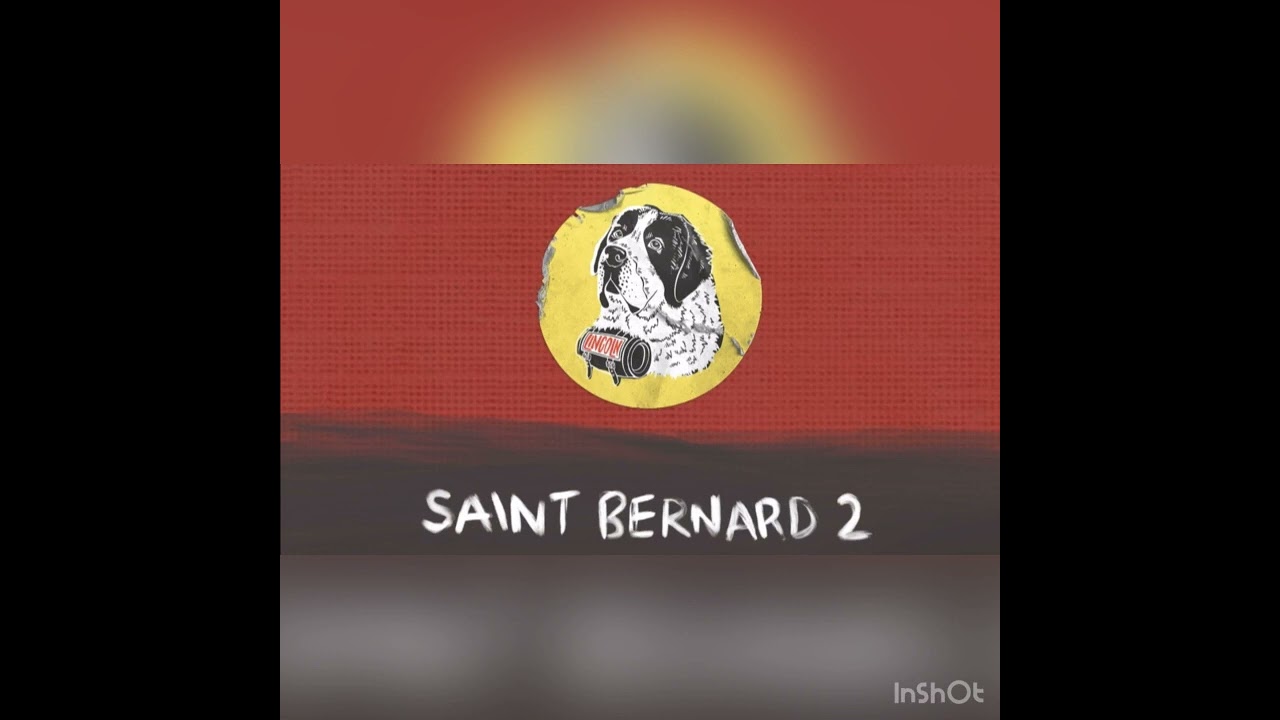 ￼ Saint Bernard 2 1 hour long version ￼