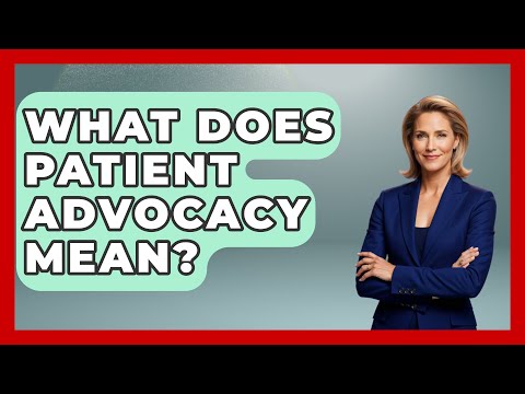 What Does Patient Advocacy Mean? - Nursing Knowledge Exchange