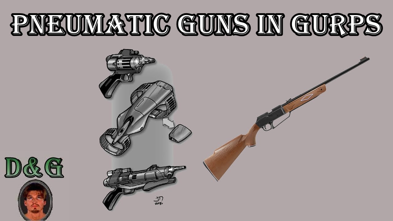 GURPS Weapons: Pneumatic Guns