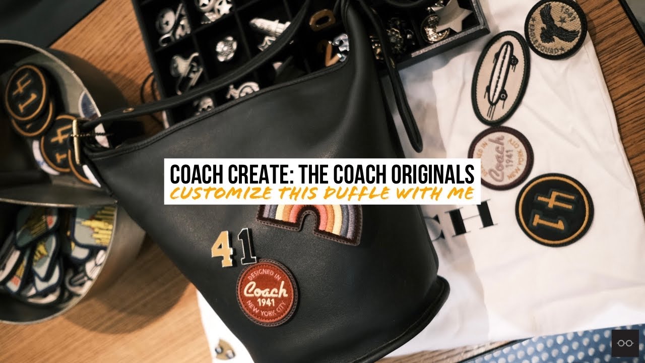 COACH CREATE: Customize This Duffle With Me