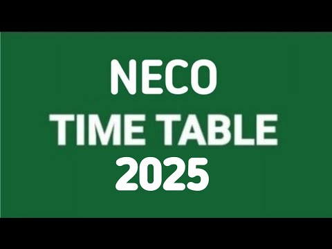 Is NECO Timetable for 2025 Out?