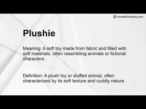 Plushie Meaning