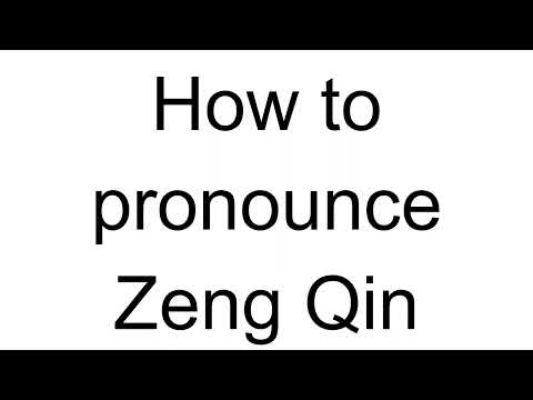 How to Pronounce Zeng Qin (Chinese)