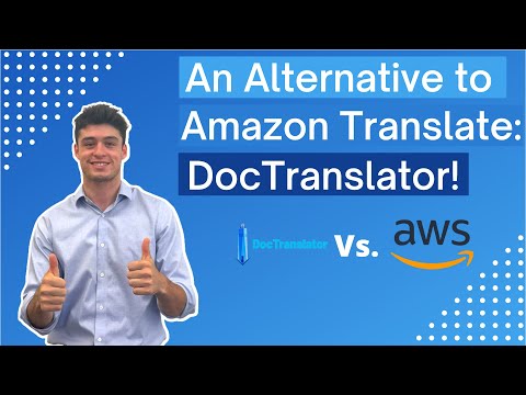 An Alternative To Amazon Translate: DocTranslator!