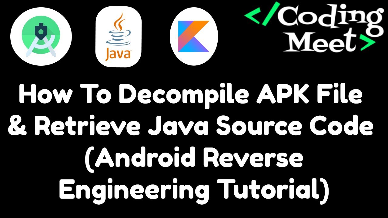 How to Decompile APK File & Retrieve Java Source Code | Android Reverse Engineering Tutorial