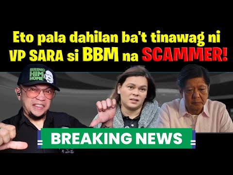 Eto pala dahilan ba't tinawag ni VP SARA si BBM na SCAMMER!