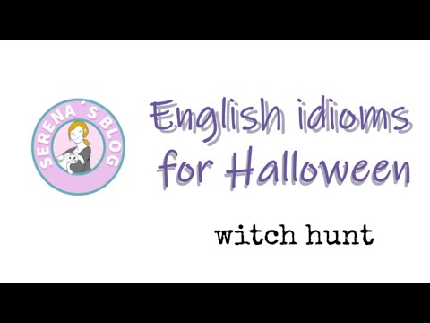 English Idioms Witch hunt