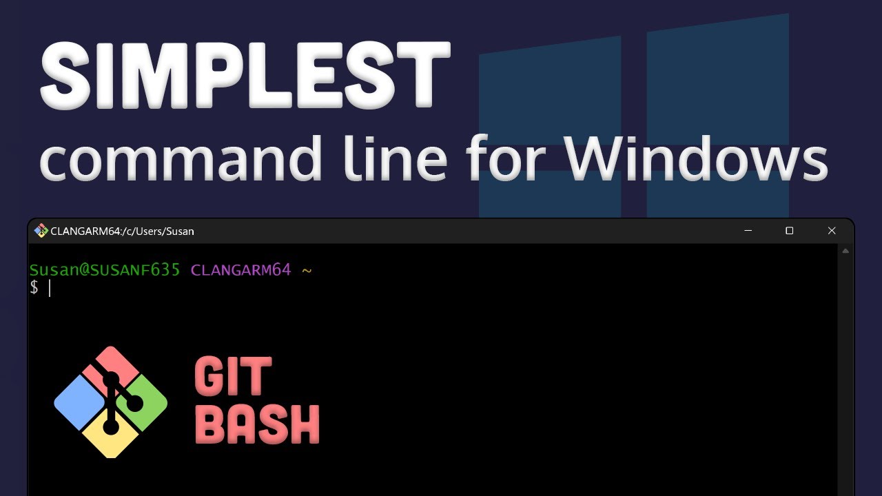 Git Bash - Simplest command line program for Windows