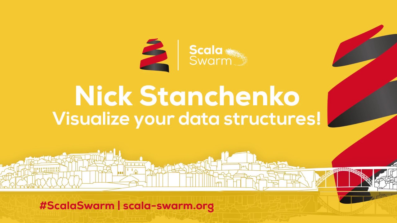 Scala Swarm 2017 | Nick Stanchenko: Visualize your data structures!