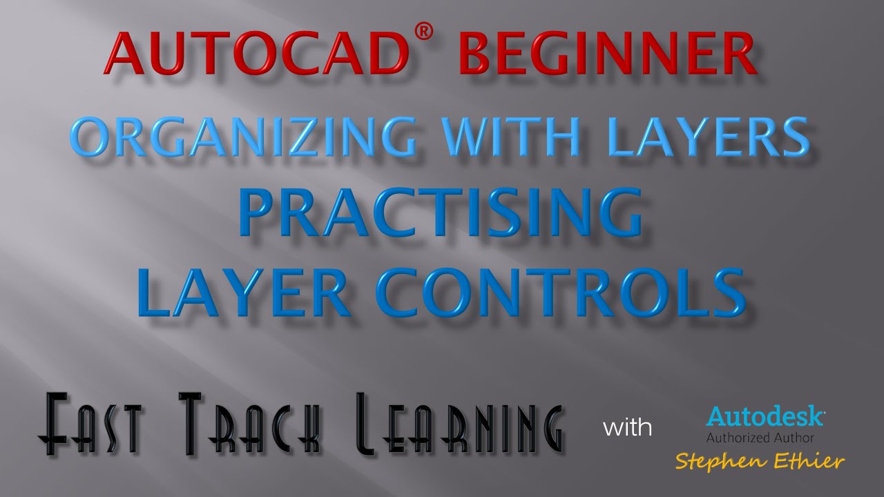 AutoCAD 2015 - Practising Layer Controls - FTL Tutorial