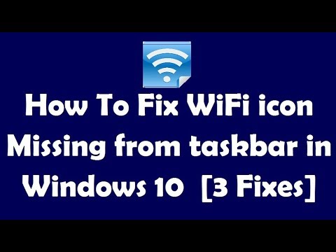 How To Fix WiFi icon Missing from taskbar in Windows 10  [3 Fixes]