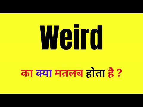 Weird Ka Matlab Kya Hota Hai | Weird Word Meaning | Weird Meaning In Hindi