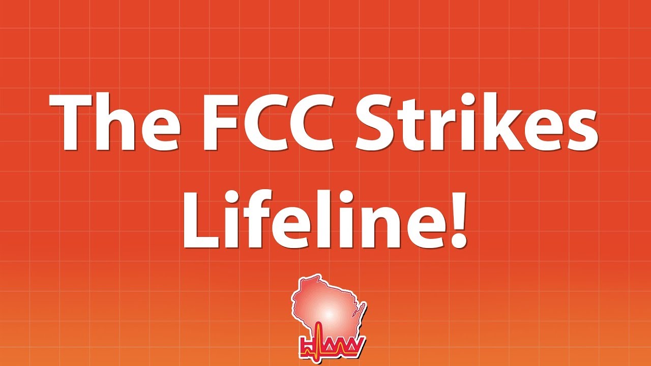 FCC Strikes Lifeline!