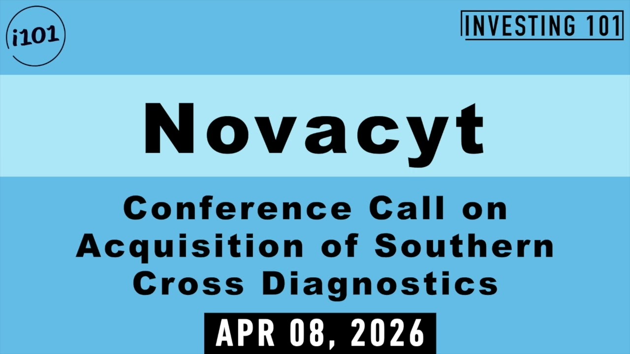 Novacyt Conference Call on Acquisition of Southern Cross Diagnostics | April 08, 2026