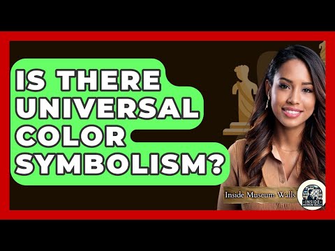 Is There Universal Color Symbolism? - Inside Museum Walls