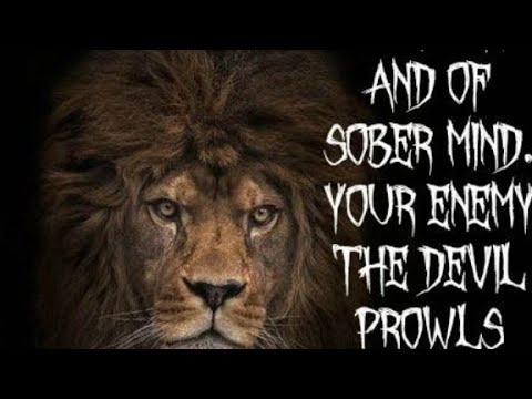 Be alert and sober minded the enemy roams around seeking to devour. 1 Peter 5:8