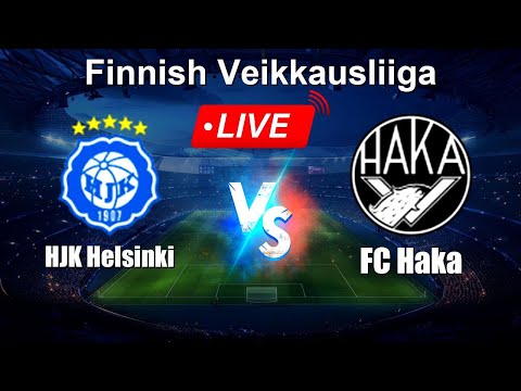 🔴 LIVE: HJK Helsinki vs FC Haka - Live Score Today - Finnish Veikkausliiga
