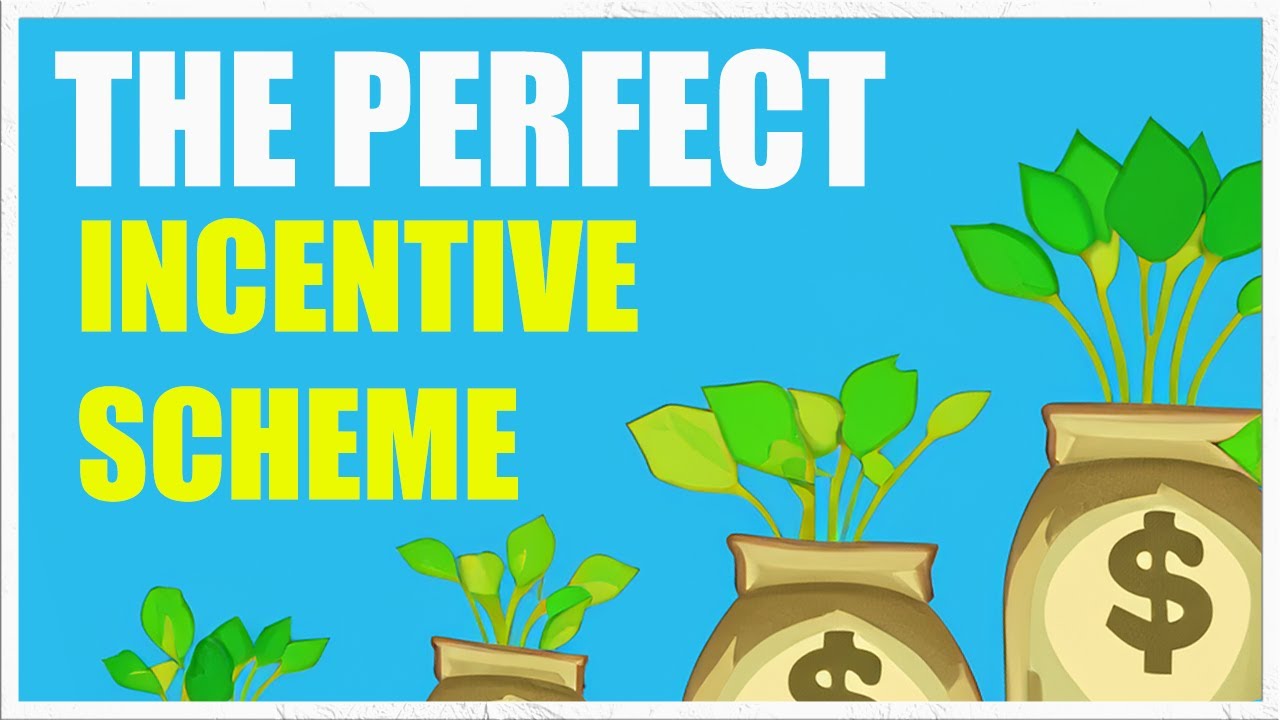 How to create the perfect incentive scheme! A guide for a motivated team.