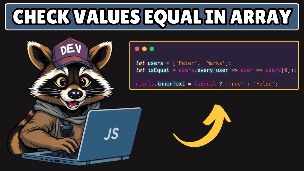 How to Check if All Values in an Array are Equal in Javascript