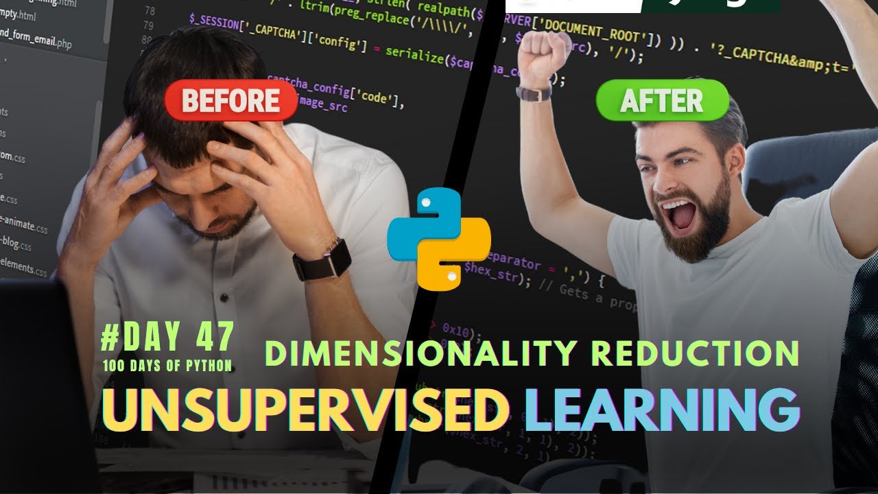 Unsupervised Learning - Dimensionality Reduction | Machine Learning | 100 Days of Python: Day 47