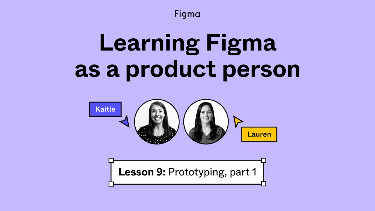 Lesson 9: Prototyping, part 1