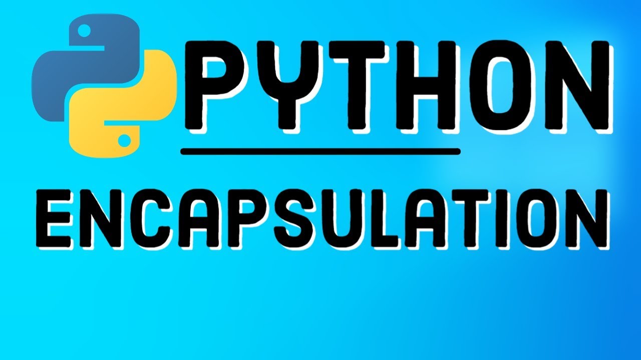Python OOP Tutorials | Encapsulation in Python