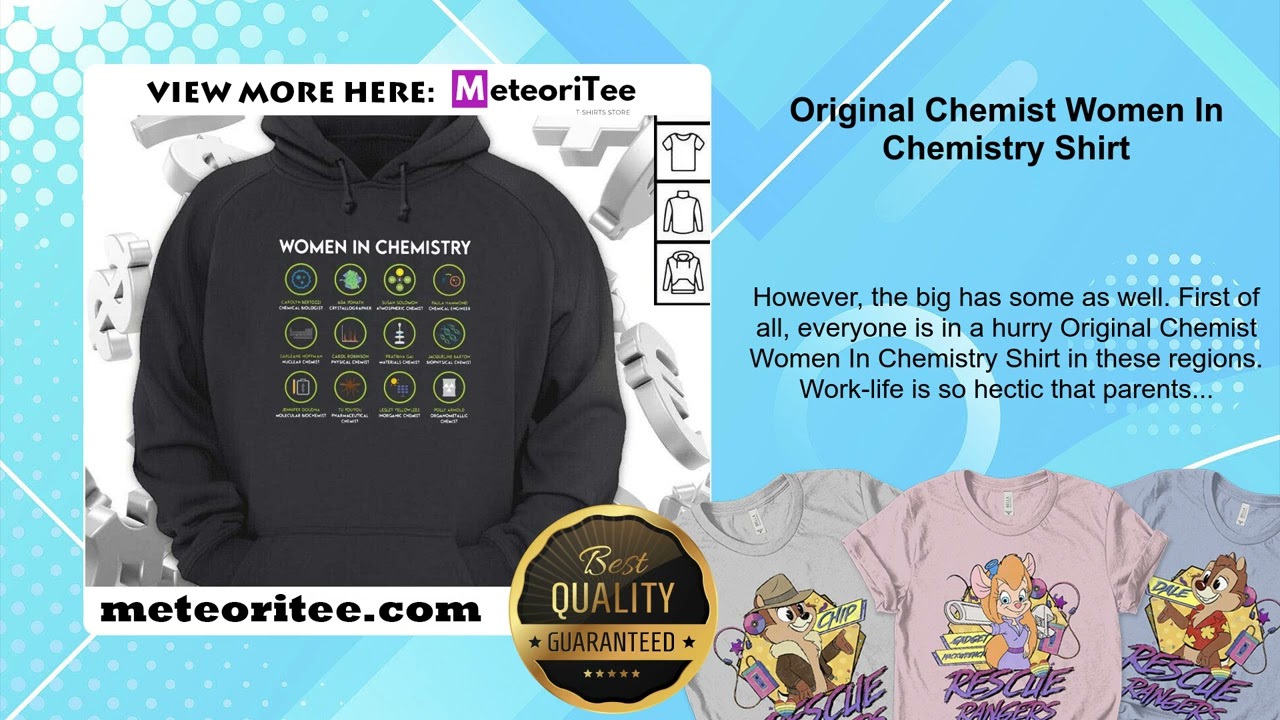Original Chemist Women In Chemistry Shirt