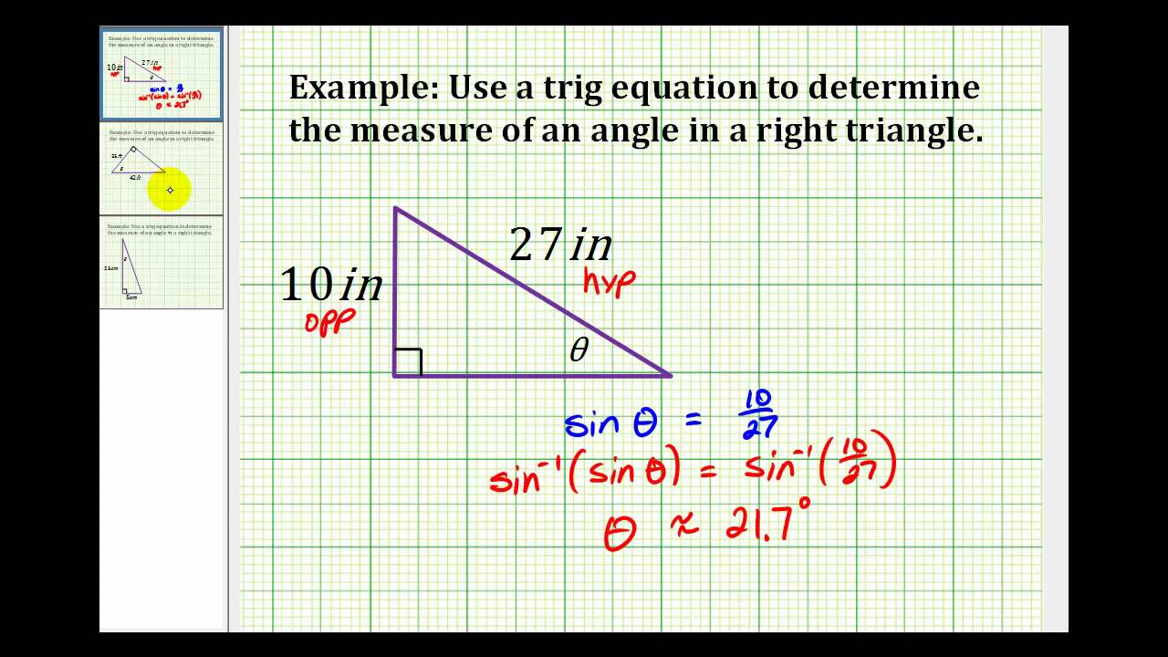 Example:  Determine the Measure of an Angle of a Right Triangle Using a Trig Equation