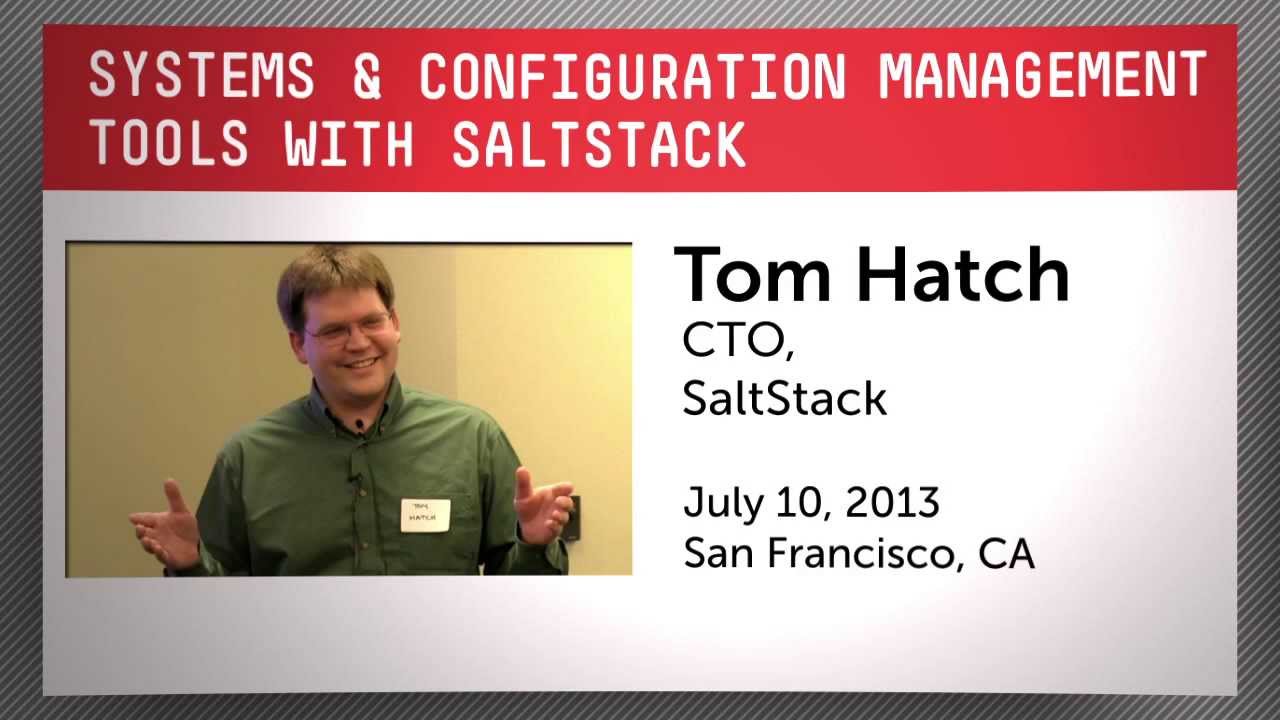 Systems & Configuration Management Tools with SaltStack