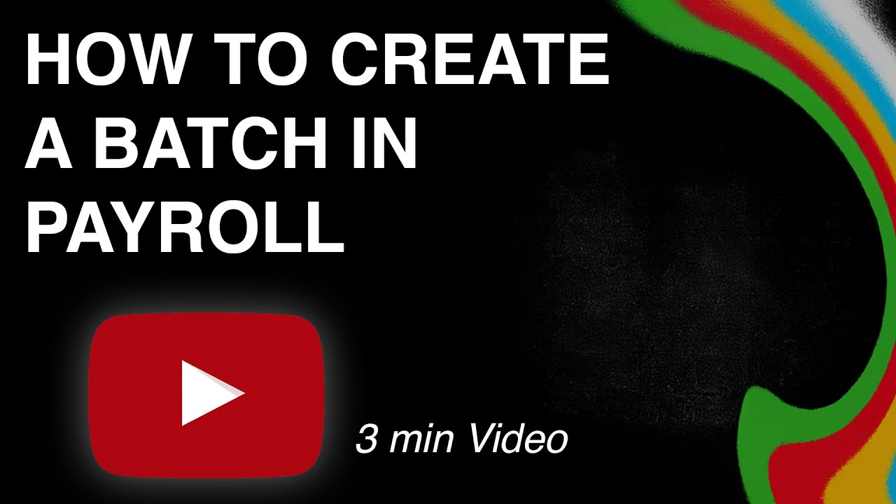 How To Create A Batch In Payroll