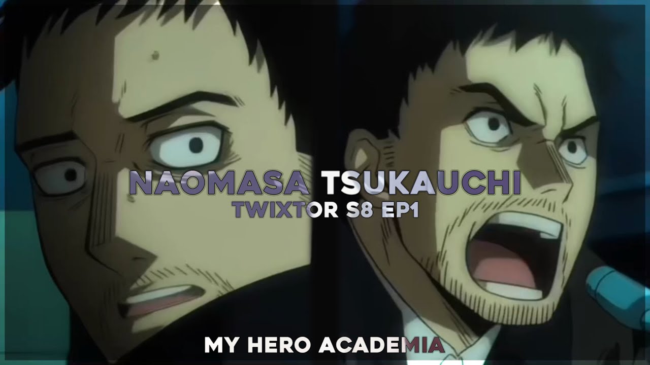 Naomasa Tsukauchi - Free Twixtor clips | My hero academia • season 8 épisode 1