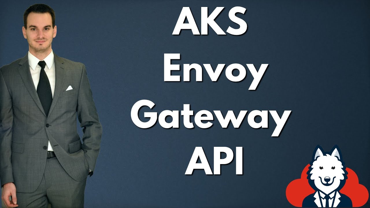 Envoy Gateway API Setup and Installation on AKS - Part 15