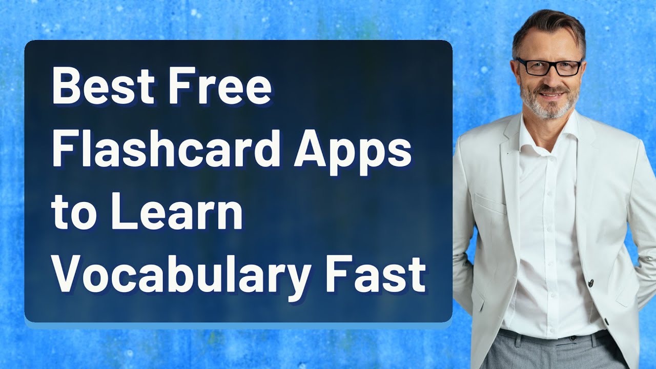 Best Free Flashcard Apps to Learn Vocabulary Fast