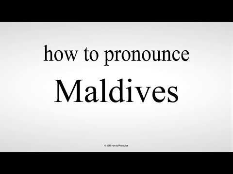 How to Pronounce Maldives
