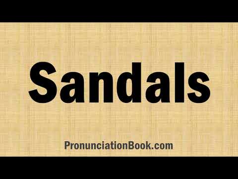 How to Pronounce Sandals