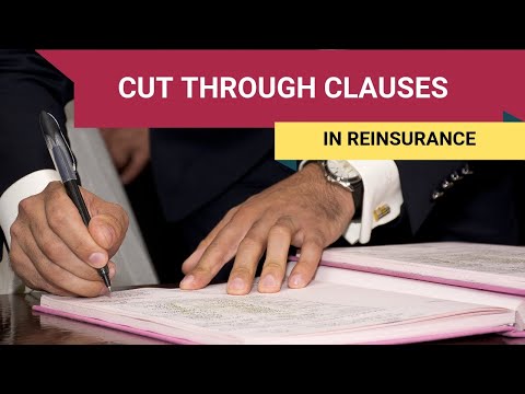 Cut Through Clause - Reinsurance Contracts