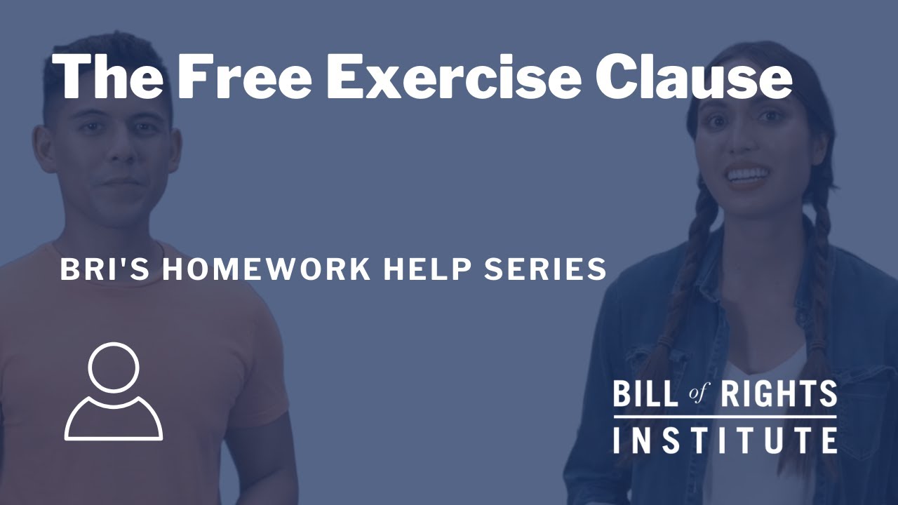 The Free Exercise Clause | BRI's Homework Help Series