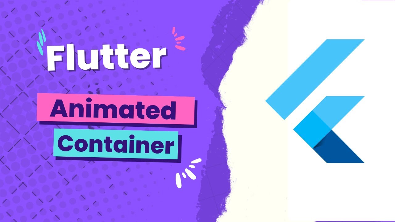 Flutter Animation Tutorial - Flutter Animated Container Widget