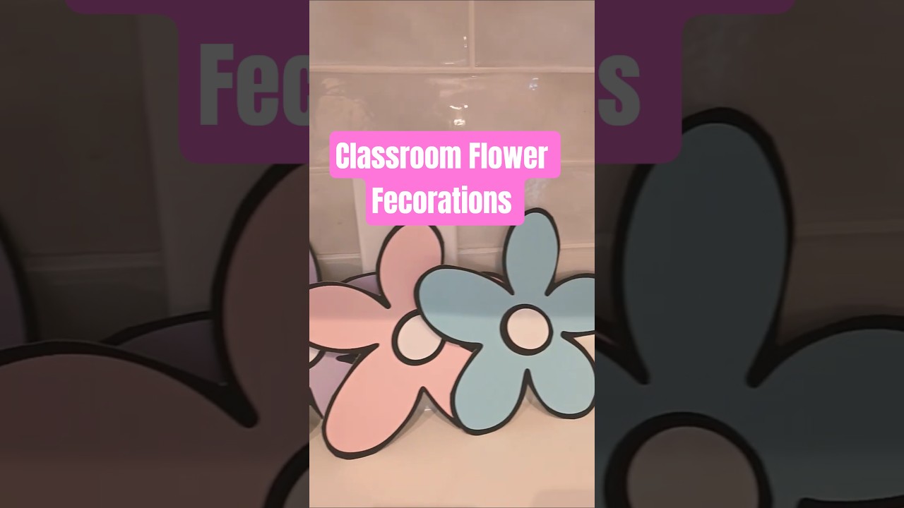 Classroom flowers 🌸#classroomdecor #classroomdecorations #pastelclassroom #teacher