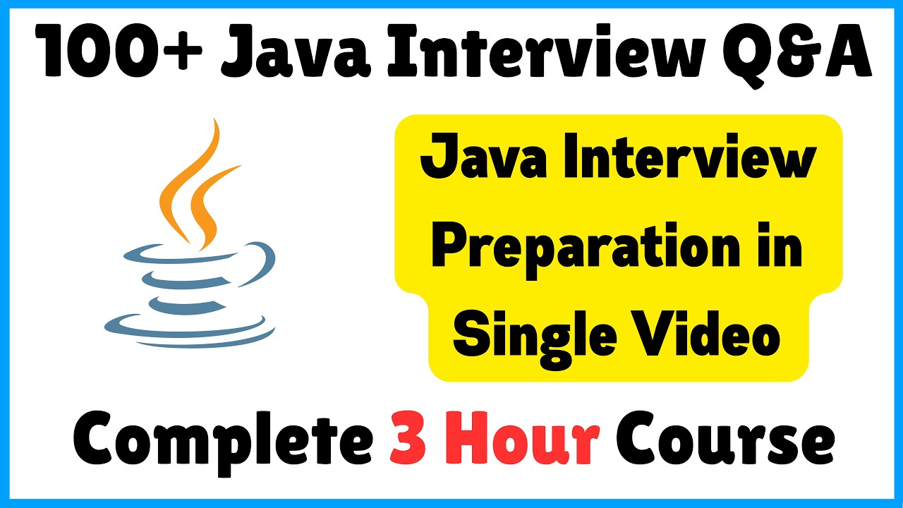 Top 100+ Java Interview Questions and Answers | Complete 3 Hour Course on Java Interview Preparation